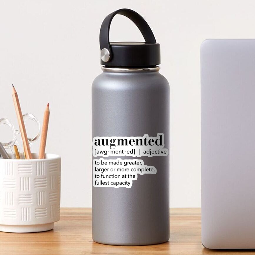 "Augmented - Definition" Sticker by VeRedbubble | Redbubble