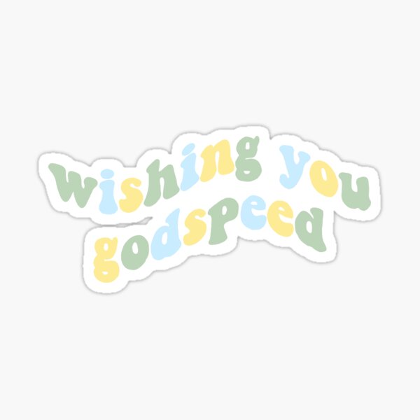 "wishing you godspeed - frank ocean sticker" Sticker by stickyleanna ...