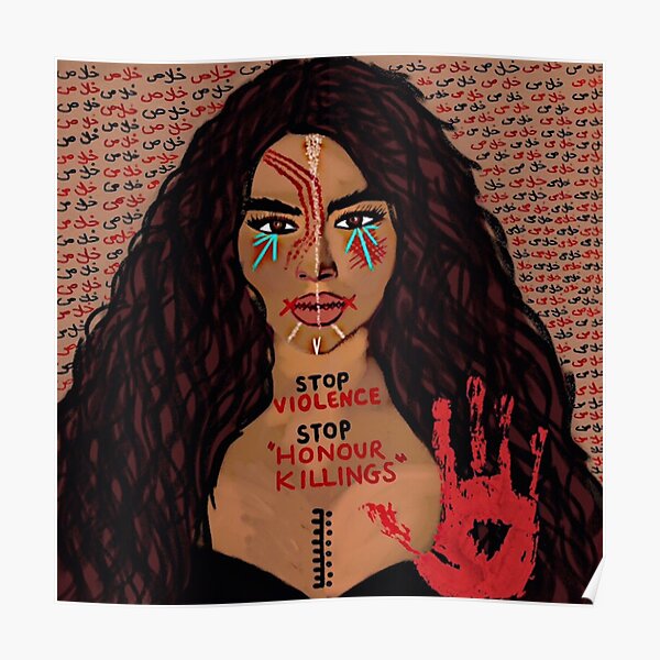 "Stop Violence, Stop Honour Killings " Poster for Sale by nxbjx | Redbubble