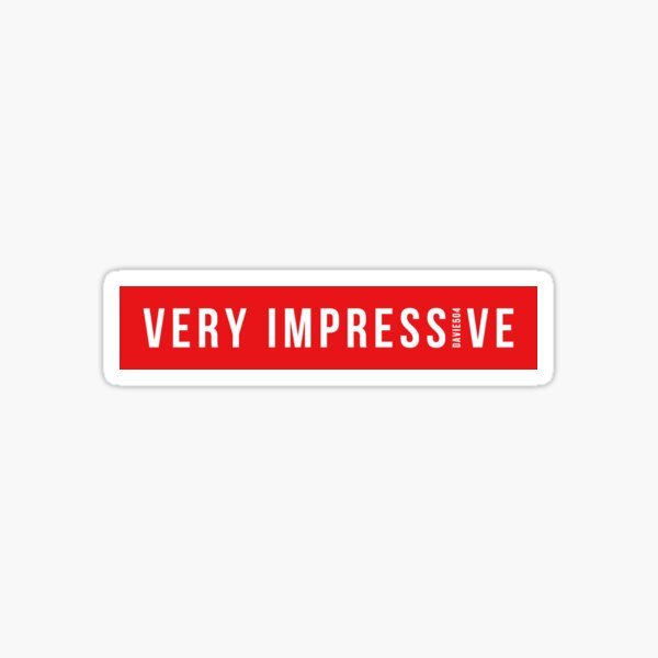"Very Impressive" Sticker for Sale by BeardyBirdman | Redbubble