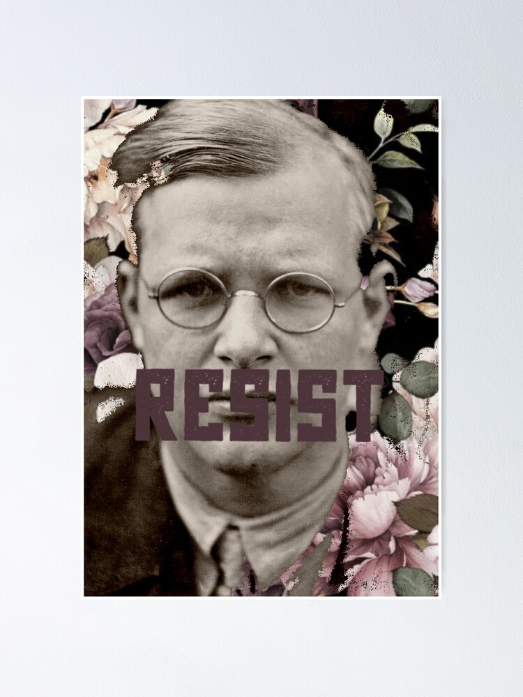 "Dietrich Bonhoeffer: Resist" Poster for Sale by matlynjperry | Redbubble