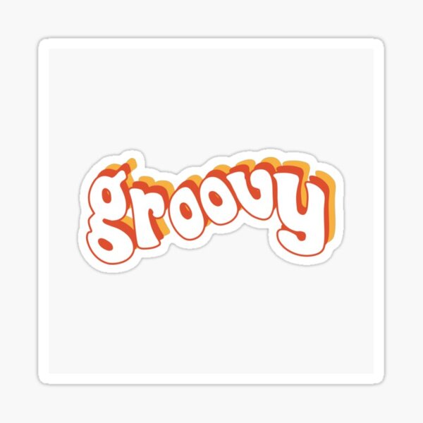 "GrOoVy" Sticker for Sale by Brooklyn2482 | Redbubble
