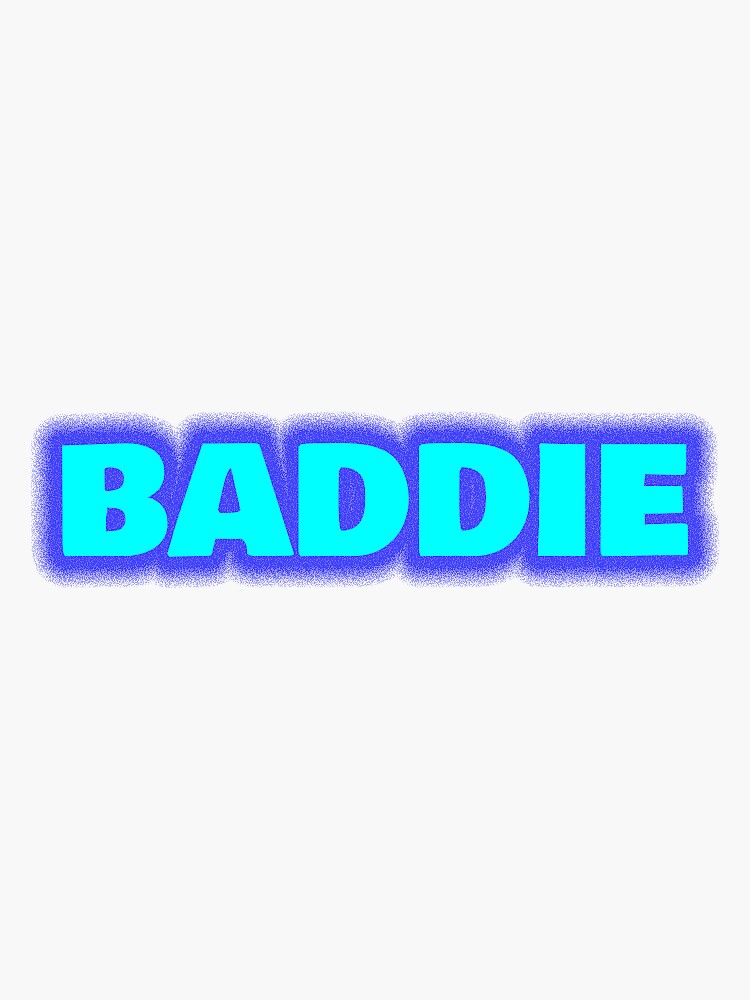 "Baddie" Sticker for Sale by dcow06 | Redbubble