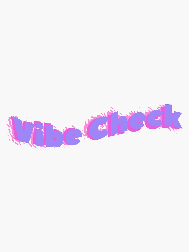"Vibe Check" Sticker for Sale by molly-ob | Redbubble