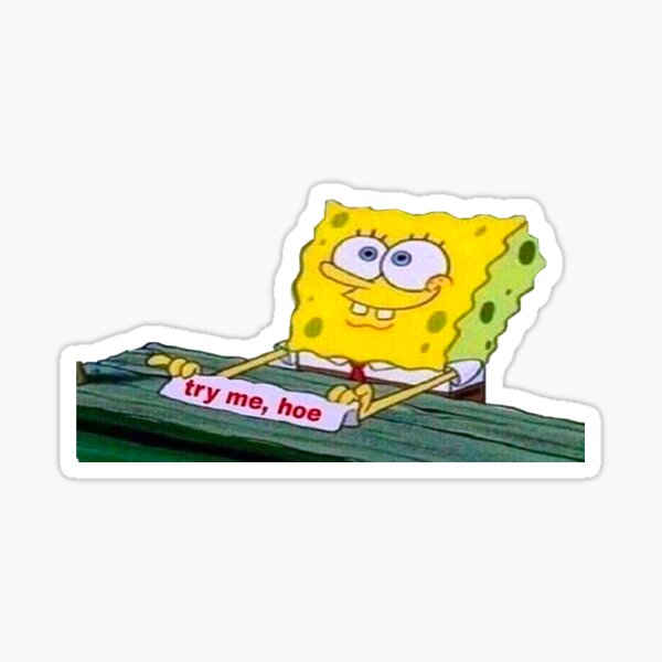 Try Me Hoe Stickers | Redbubble