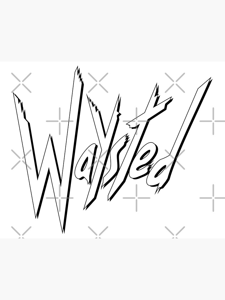"w.Waysted" Poster for Sale by SonyaJep | Redbubble