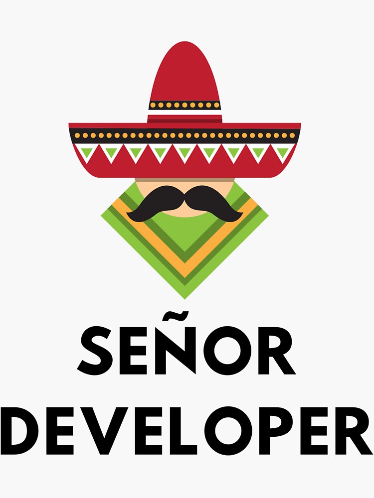 "señor developer funny programming" Sticker by Jeangel97 | Redbubble