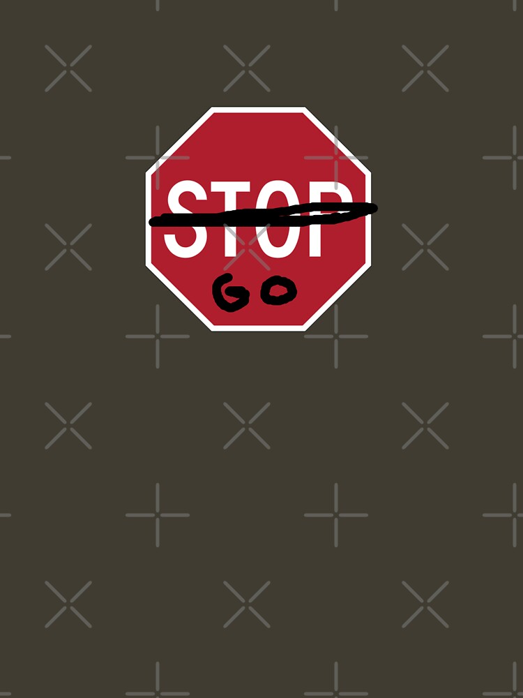 "stop no go sign funny bro party club tee" T-shirt for Sale by ...