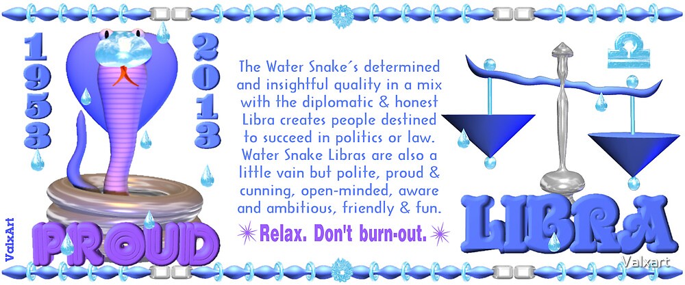 "Chinese Zodiac water snake 1953 & 2013 born Libra" by Valxart | Redbubble