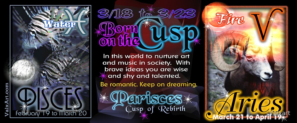 "Born on the Cusp Pisces & Aries" by Valxart | Redbubble