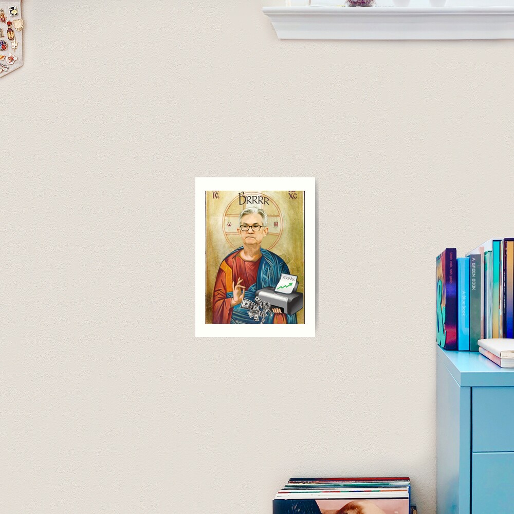 "Jerome Powell Jesus | JPow Jesus | Printer goes Brrr" Art Print by ...