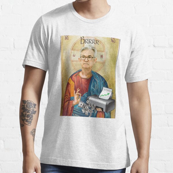 "Jerome Powell Jesus | JPow Jesus | Printer goes Brrr" T-shirt for Sale ...