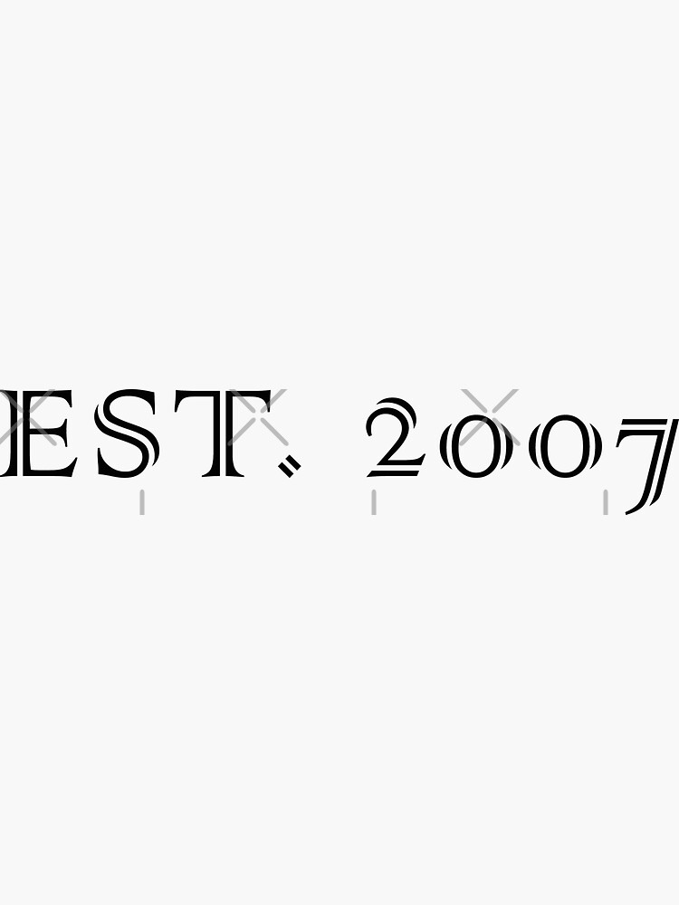 "Established 2007" Sticker for Sale by Fives55 | Redbubble