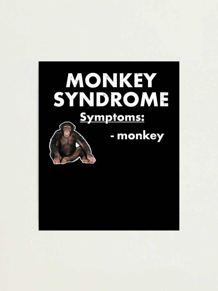 Lámina fotográfica «Síndrome del mono Síntomas del meme» de elderberry ...