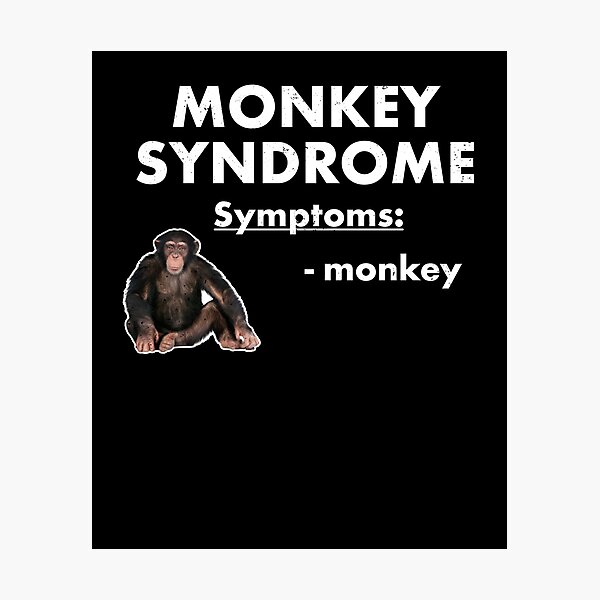 Lámina fotográfica «Síndrome del mono Síntomas del meme» de elderberry ...
