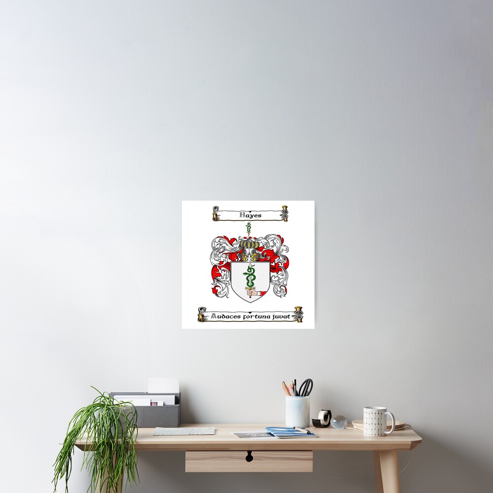 "Hayes Family Crest and Motto" Poster for Sale by Hibernia29 | Redbubble