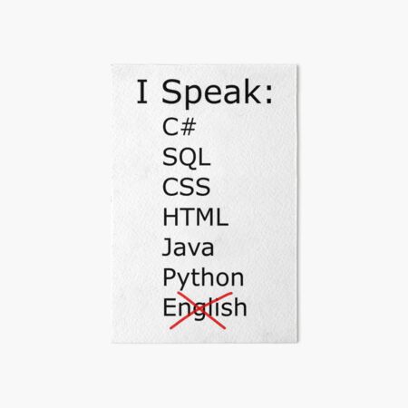 "I speak C sharp, sql, css, html, java, python" Art Board Print for ...