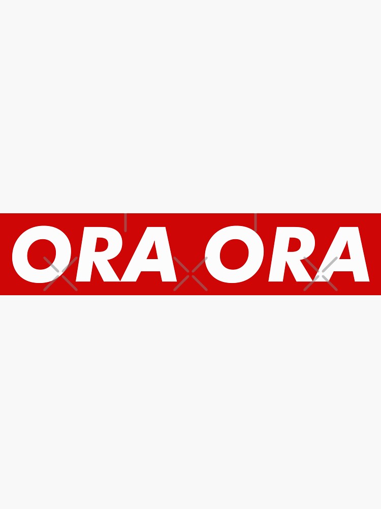 "ORA ORA" Sticker for Sale by TheW33bStore | Redbubble