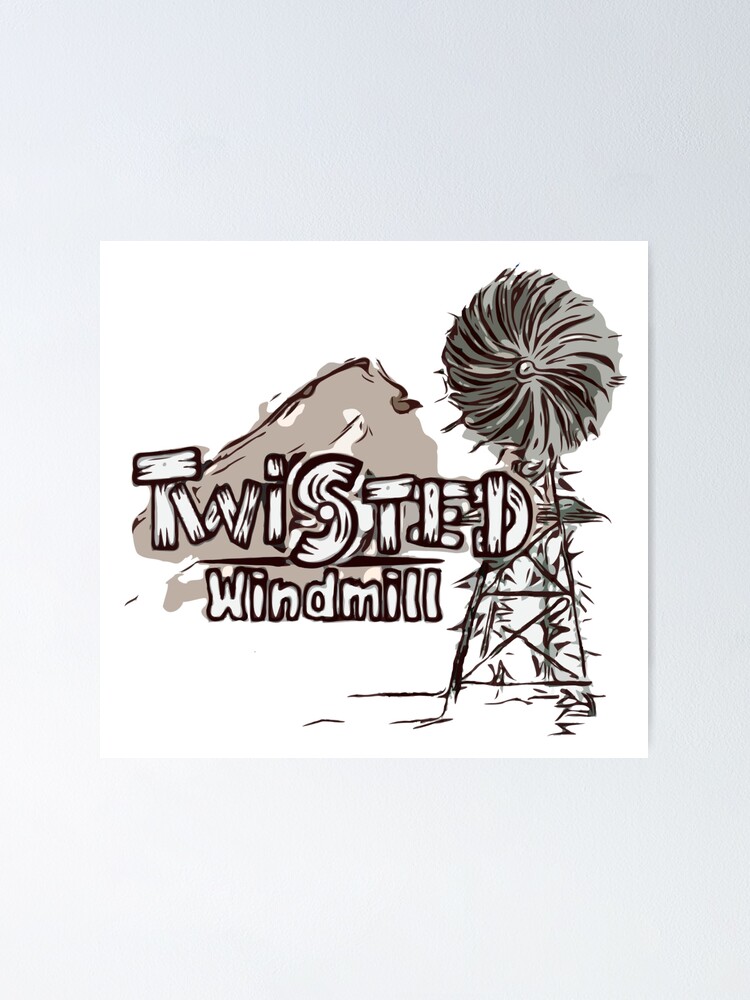 "Twisted Windmill old style" Poster for Sale by eSeaty | Redbubble