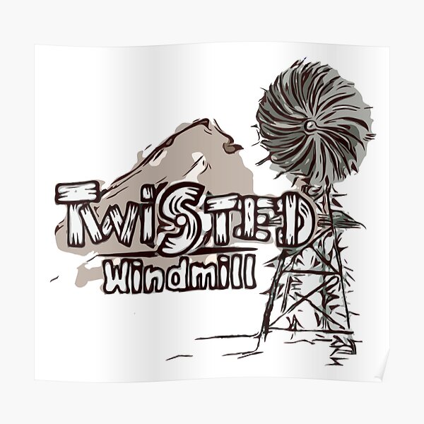 "Twisted Windmill old style" Poster for Sale by eSeaty | Redbubble