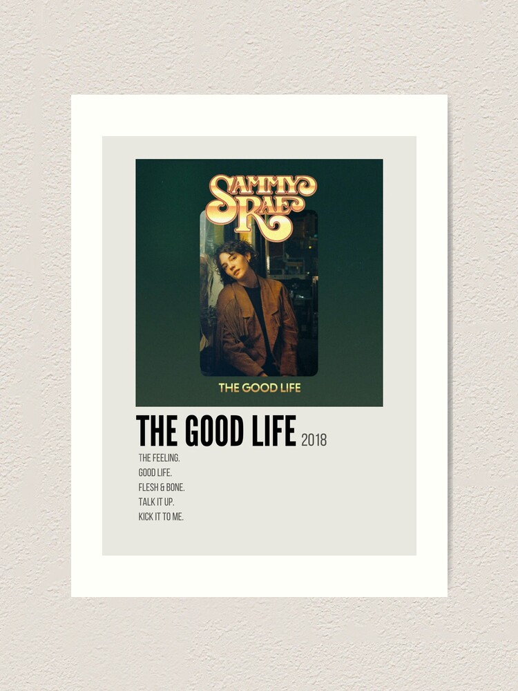 "The Good Life | Sammy Rae & The Friends " Art Print for Sale by ...