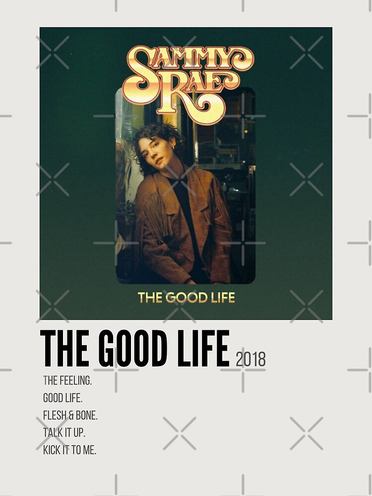 "The Good Life | Sammy Rae & The Friends " Art Print for Sale by ...