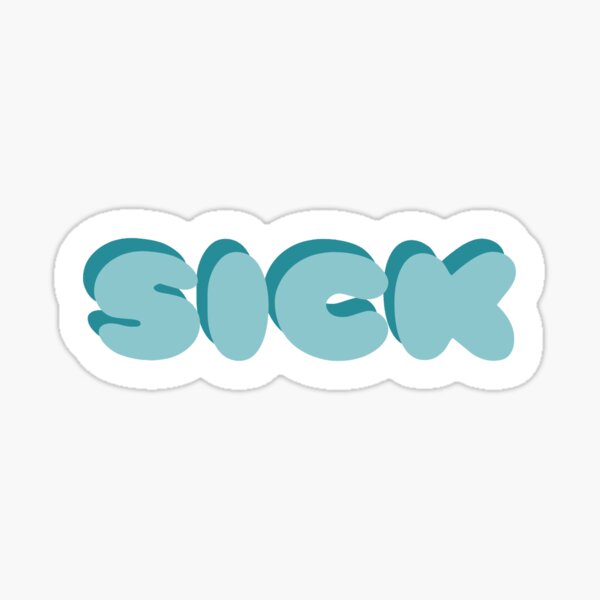"Sick Sticker" Sticker by maddieatherton | Redbubble