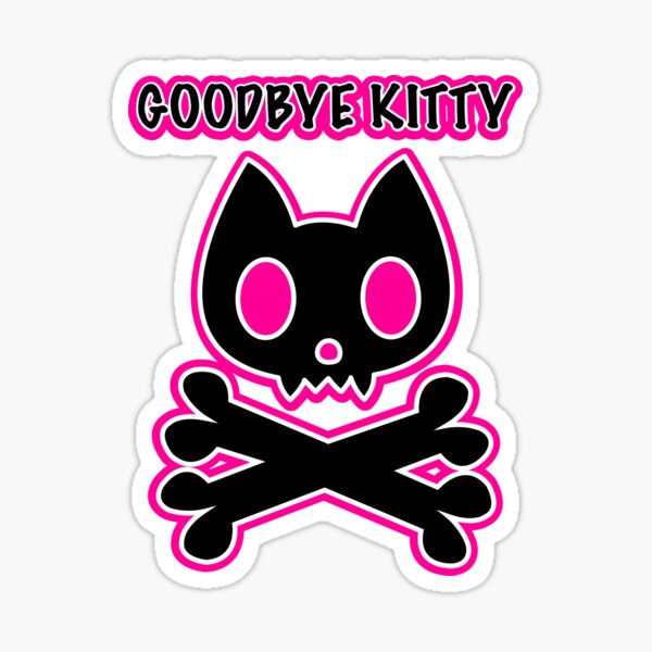 Goodbye Kitty Stickers | Redbubble