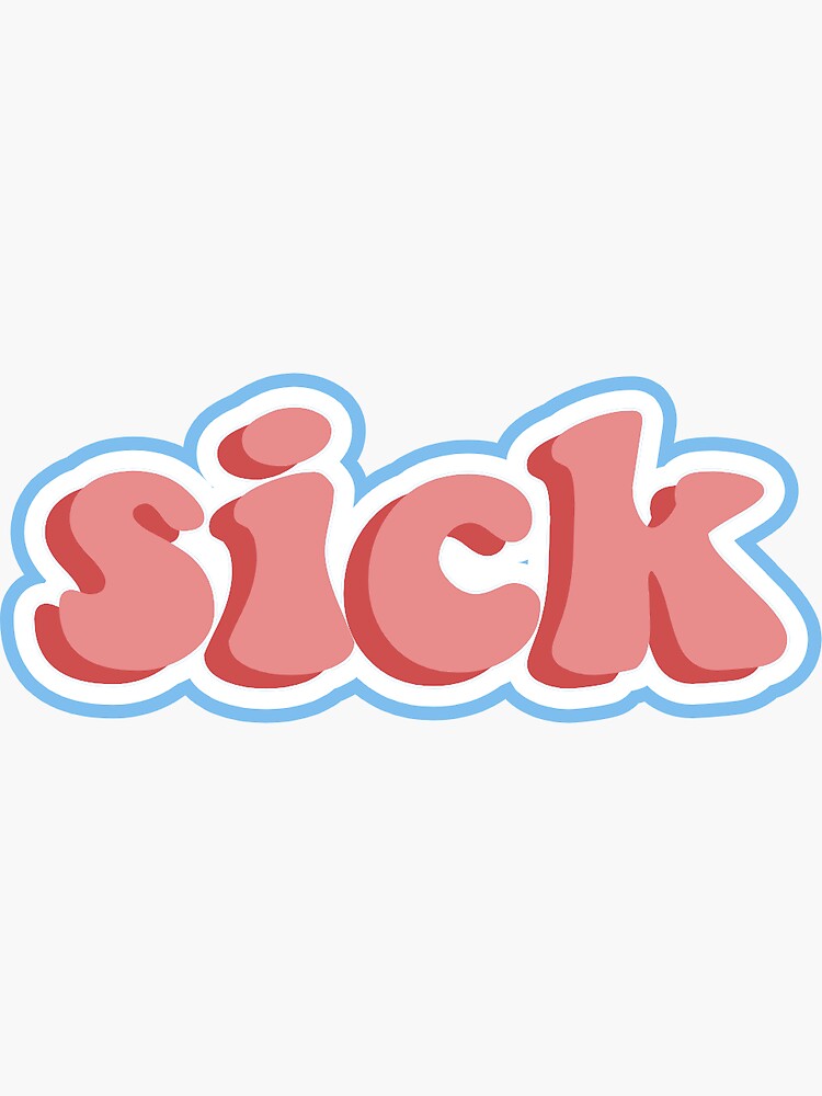 "sick quote" Sticker for Sale by carleemarkle | Redbubble