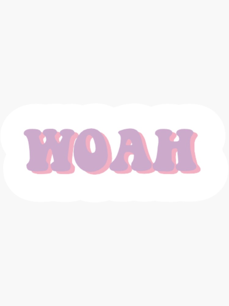 "WOAH Sticker" Sticker for Sale by rachel-lilly | Redbubble