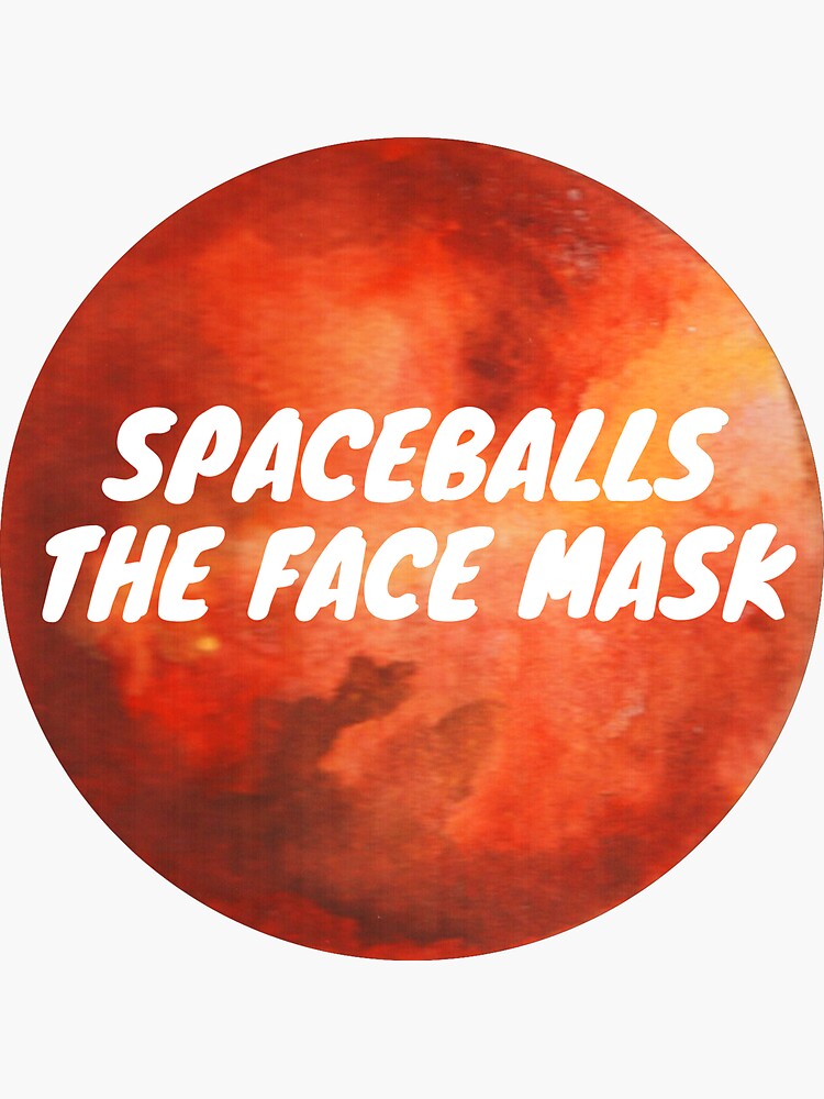 "Spaceballs The Face Mask - funny face" Sticker by design-Awesome ...