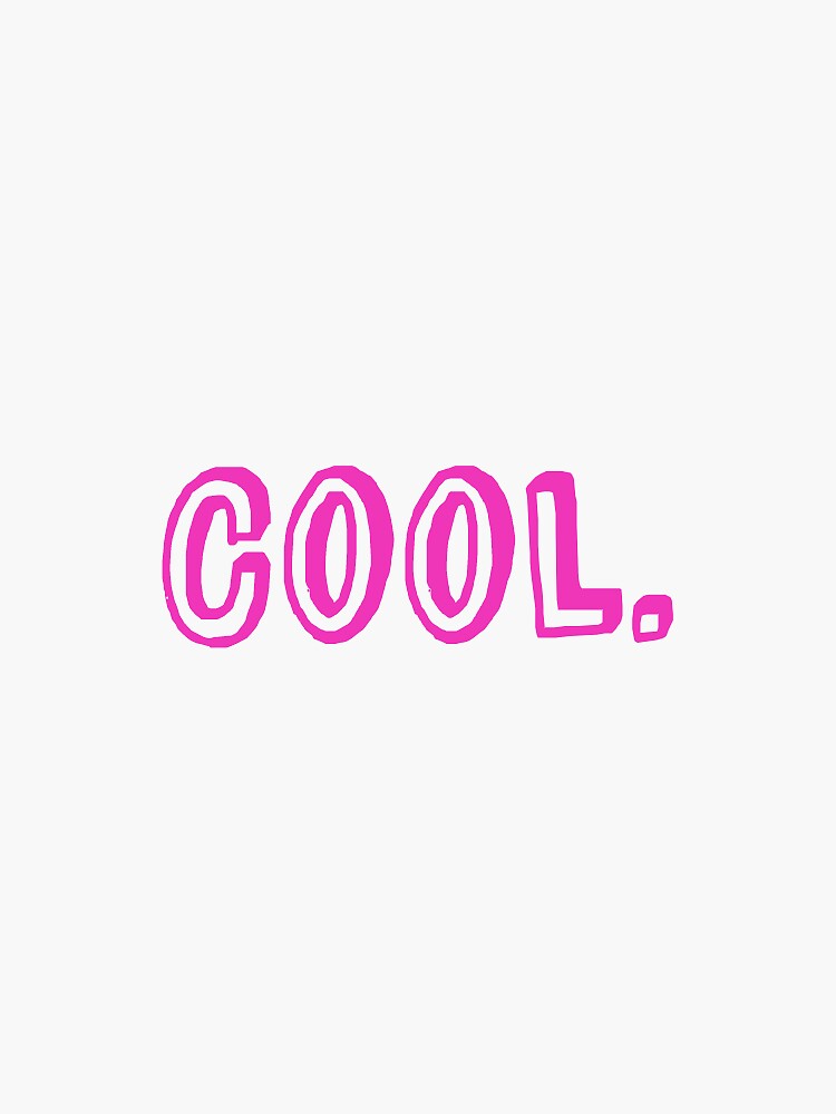 "COOL. sticker" Sticker by liv-designss | Redbubble