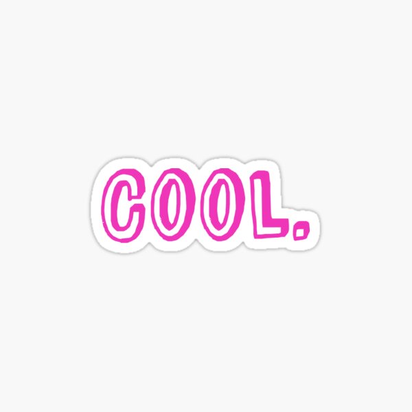 "COOL. sticker" Sticker by liv-designss | Redbubble