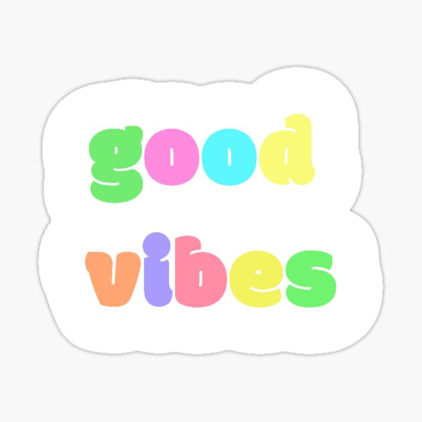 "good vibes " Sticker for Sale by taylor-lustig | Redbubble