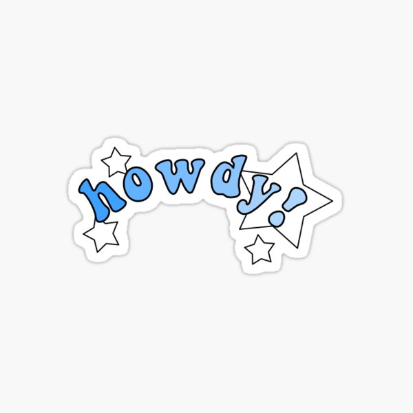 "howdy blue" Sticker by carleemarkle | Redbubble