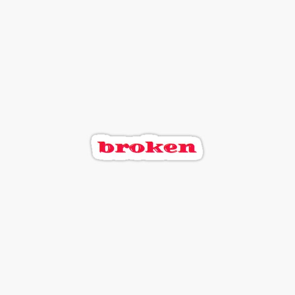"broken sticker pack" Sticker for Sale by leslyytapiaa | Redbubble