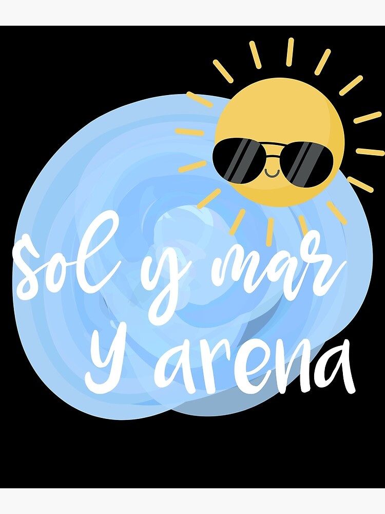"Sol Y Mar Sun And Sea" Poster by Alba1016 | Redbubble