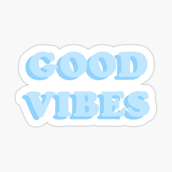 "Blue Good Vibes" Sticker by milonisanghvi | Redbubble