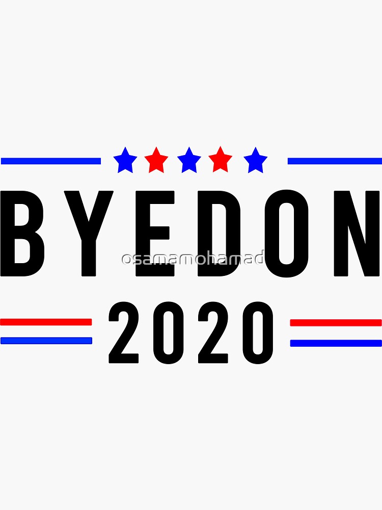 "Byedon 2020" Sticker by osamamohamad | Redbubble