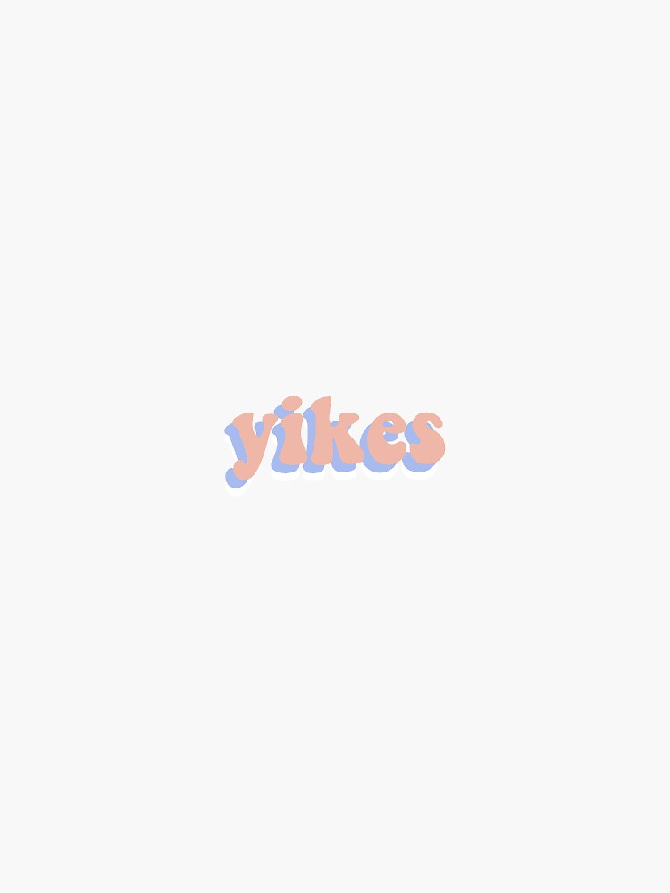 "yikes sticker" Sticker for Sale by marybmcd | Redbubble