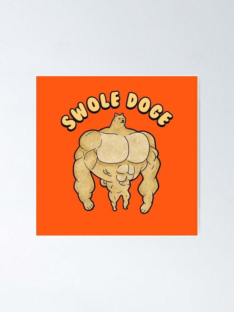 "Swole Doge Meme" Poster by Barnyardy | Redbubble