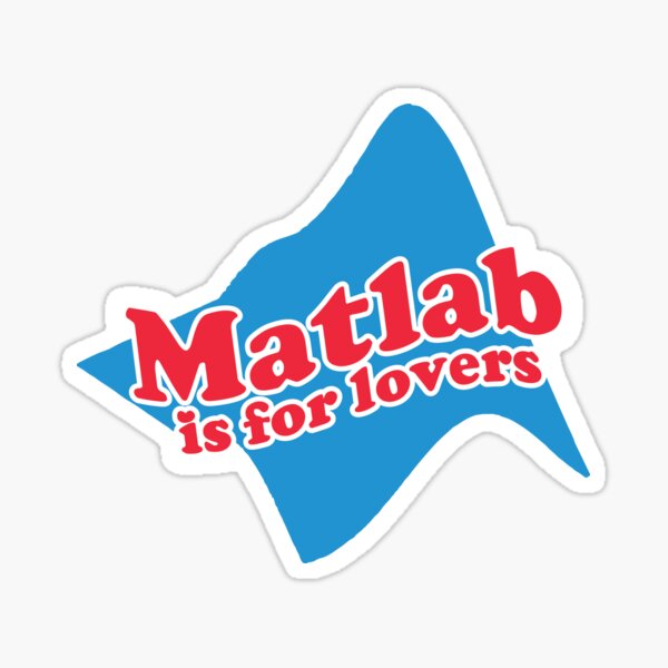"Matlab is for Lovers" Sticker for Sale by AI-MEMES | Redbubble