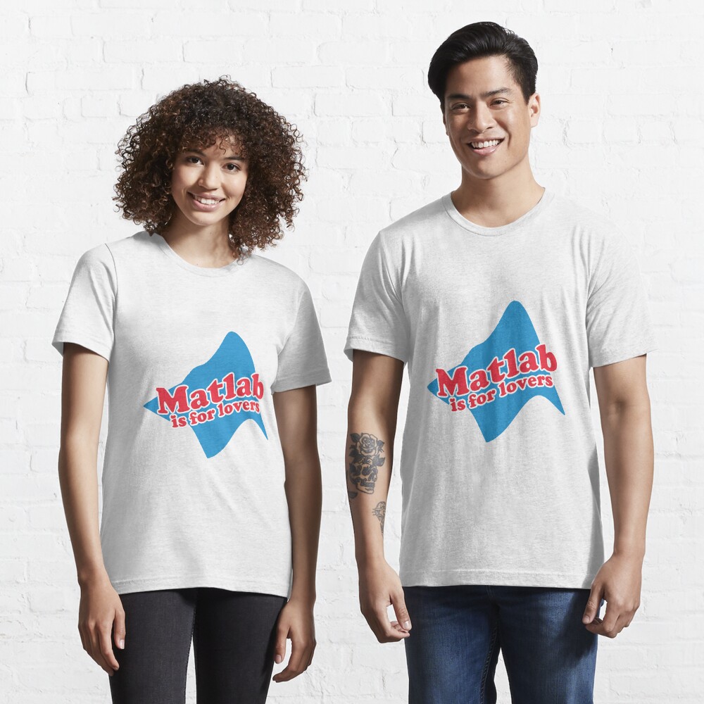 "Matlab is for Lovers" T-shirt for Sale by AI-MEMES | Redbubble | joke ...