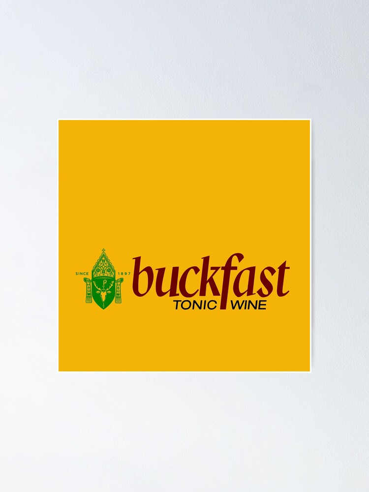 "Buckfast Tonic Wine " Poster by Autographix | Redbubble