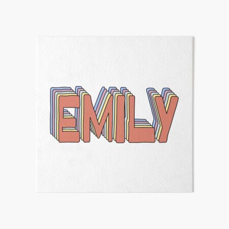 "Emily Name " Art Board Print for Sale by ashleymanheim | Redbubble