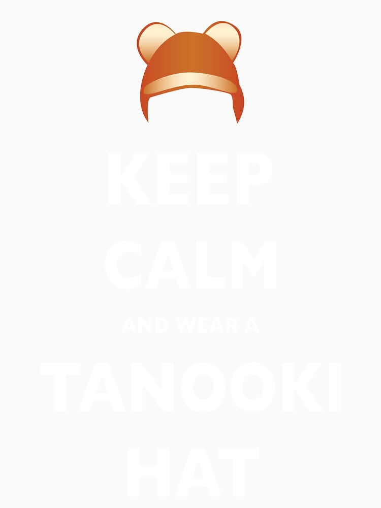 "Keep Calm and wear a Tanooki Hat" T-shirt for Sale by kittiemeow ...