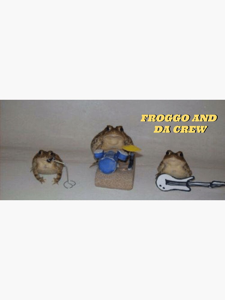 "Froggo und da Crew Frog Band Meme" Sticker von galacticrats | Redbubble