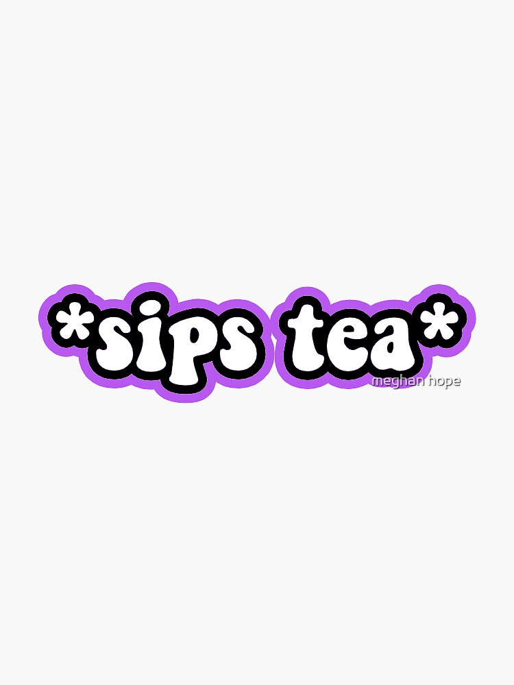 "purple *sips tea*" Sticker by meghancrain | Redbubble