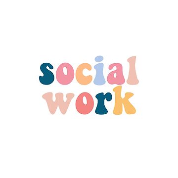 "social work" Sticker for Sale by hyallthetime | Redbubble