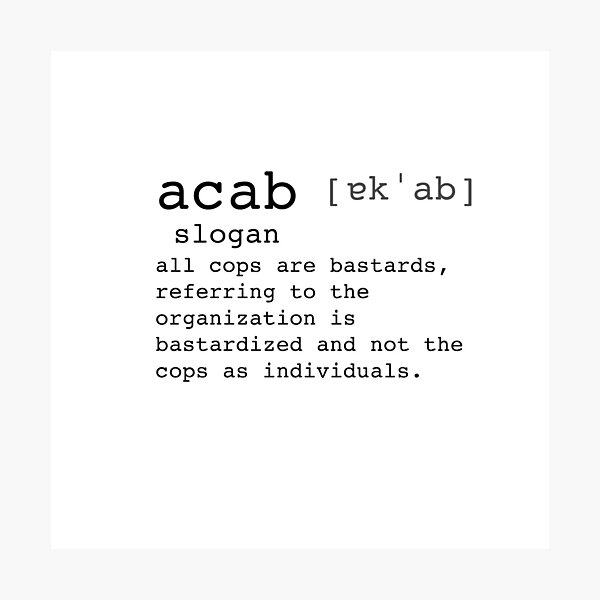 "ACAB Definition" Photographic Print for Sale by gianaditolla | Redbubble